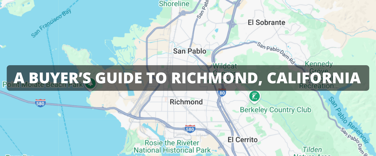A Home Buyer Guide to the City of Richmond, California